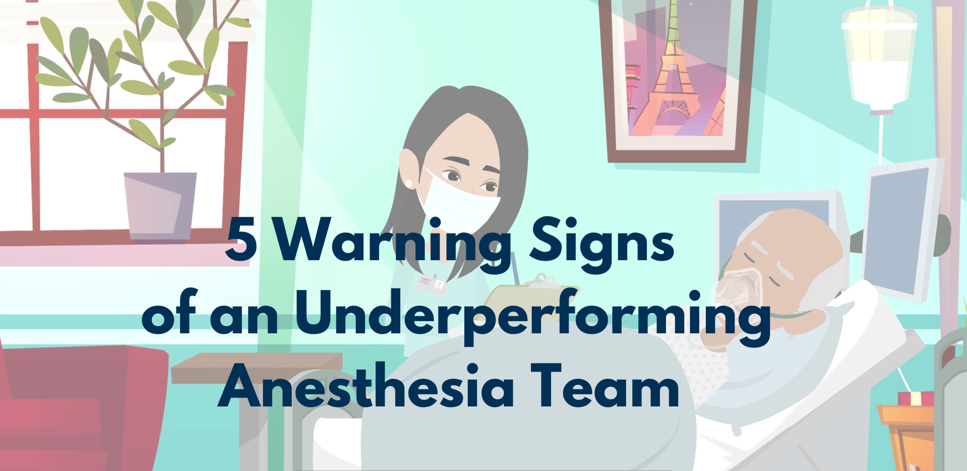 The Five Warning Signs of an Underperforming Anesthesia Team - Somnia